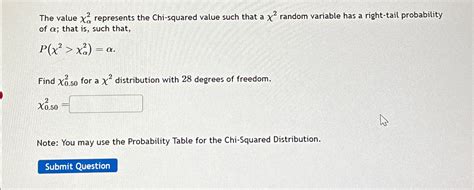 Solved The Value χα2 ﻿represents The Chi Squared Value Such