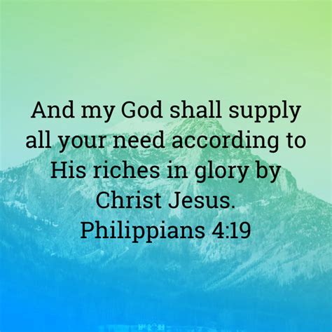 Philippians 4 19 And My God Shall Supply All Your Need According To His