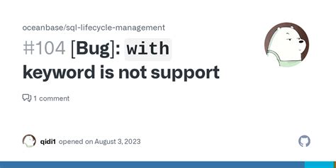 [bug] `with` keyword is not support · issue 104 · oceanbase sql
