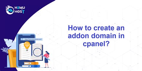 Create An Addon Domain In Cpanel Kemuhost