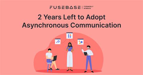 What Is Asynchronous Communication Why Clients Prefer It FuseBase Formerly Nimbus