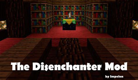 The Disenchanter Mod Para Minecraft MineCrafteo