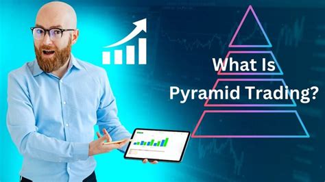 What Is Pyramid Trading Maximizing Profits With Pyramiding Trading Strategy A Comprehensive