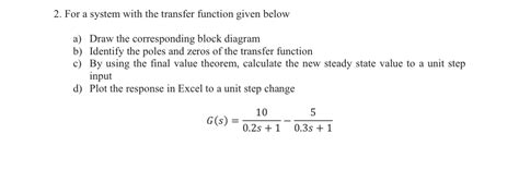 solved for a system with the transfer function given belowa