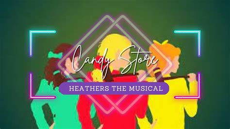 Candy Store Heathers The Musical Karaoke Youtube