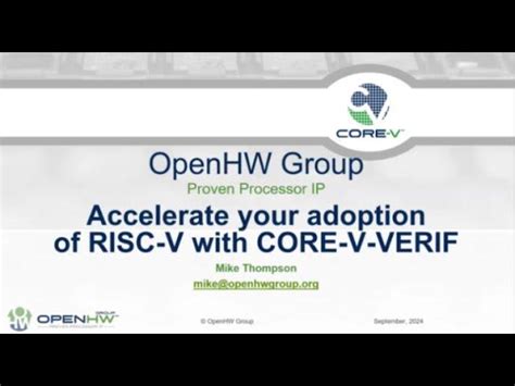 accelerate your adoption of risc v with core v verif openhw foundation