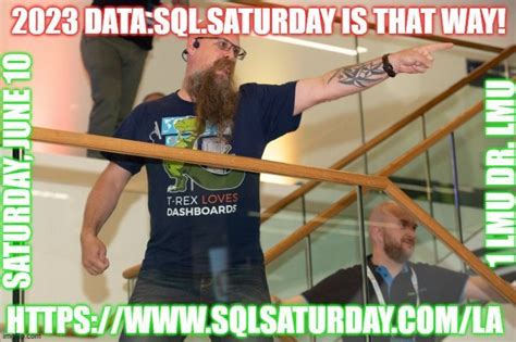 Data Sql Saturday La On Linkedin Sqlsatla Sqlsaturday Attend Register Data Event