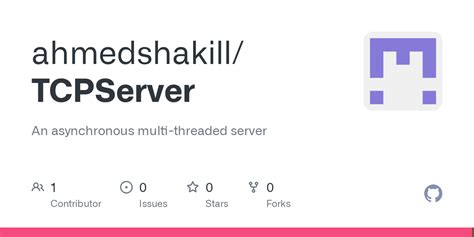 Github Ahmedshakilltcpserver An Asynchronous Multi Threaded Server
