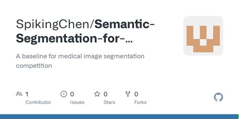 github spikingchen semantic segmentation for medicine a baseline for