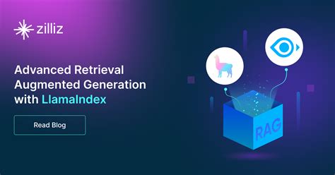 Building Advanced Rag Apps With Llamaindex Zilliz Blog