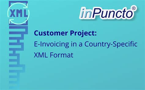 Xml Format For E Invoicing Introduction Project For Sap