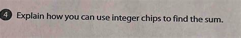 Solved Explain How You Can Use Integer Chips To Find The Sum Math