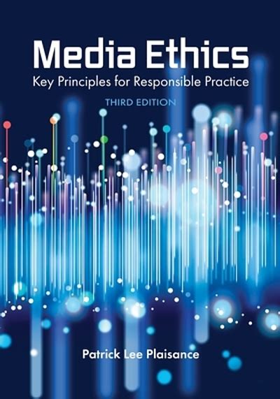 Media Ethics Key Principles For Responsible Practice