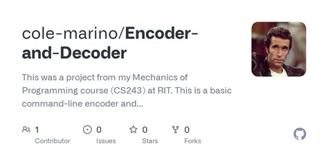 Github Cole Marinoencoder And Decoder This Was A Project From My
