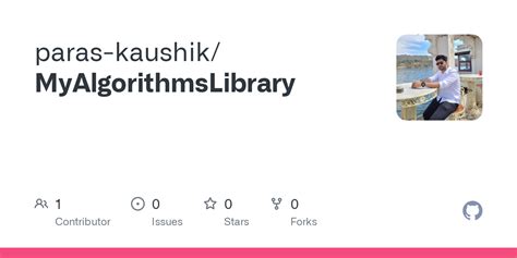 GitHub Paras Kaushik MyAlgorithmsLibrary