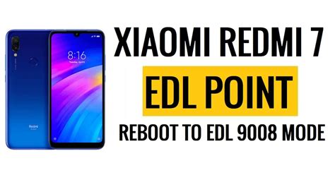 Xiaomi Redmi 7 EDL Point Test Point Reboot To EDL Mode 9008