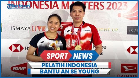 Sosok Rony Agustinus Pelatih Indonesia Antar An Se Young Rebut Emas Olimpiade Paris 2024 Youtube