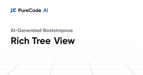 Build Smarter Bootstrapvue Rich Tree View With Ai