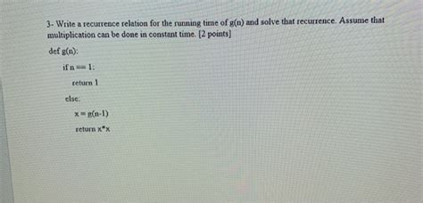 solved 3 write a recurrence relation for the running time