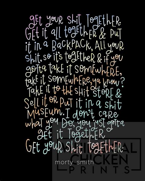 Rick And Morty Get Your Sh T Together Printable Art Digital Download
