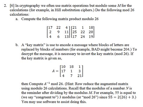 solved [6] in cryptography we often use matrix operations