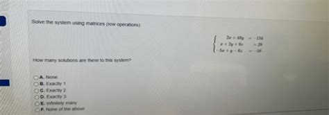solved solve the system using matrices row operations