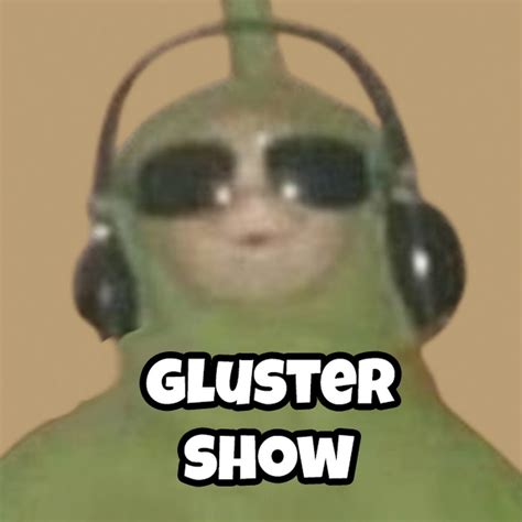 Gluster Show Youtube