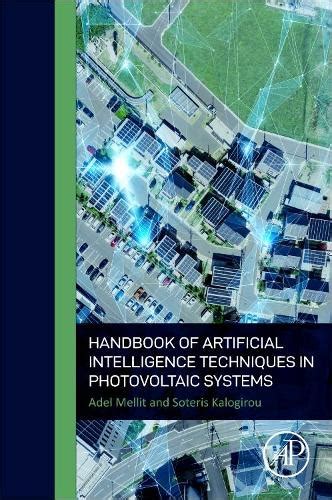Книга Handbook Of Artificial Intelligence Techniques In Photovoltaic Systems Modeling Control
