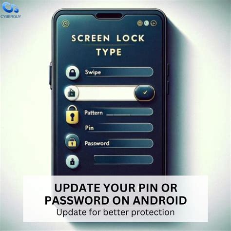 Keep Your Android Device Protected By Learning How To Update Your Password Pin Or Pattern For