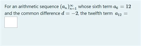 solved for an arithmetic sequence an n 1∞ whose sixth term