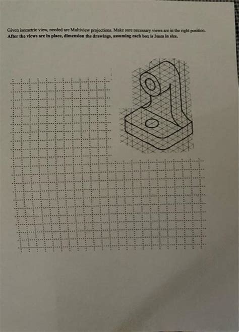solved given isometric view needed are multiview