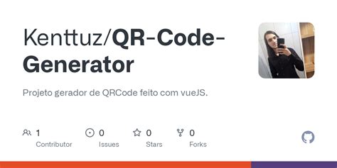 Github Kenttuzqr Code Generator Projeto Gerador De Qrcode Feito Com