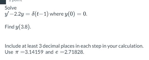 Solved Solvey 22yδt 1 ﻿where Y00find Y38include