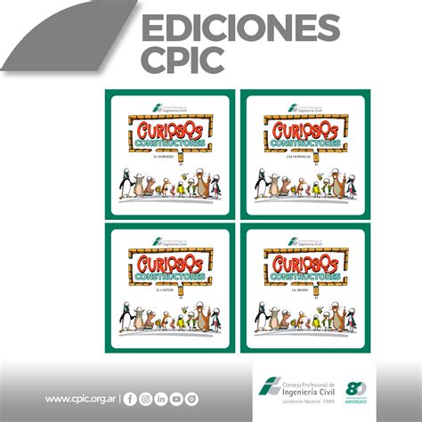 Colección Cpic «curiosos Constructores Cpic