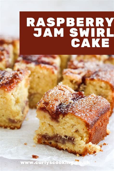 Raspberry Jam Swirl Cake Recipe Jam Cake Recipe Raspberry Jam Cake