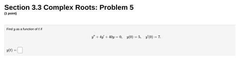 Solved Section 33 Complex Roots Problem 5 1 Point Find Y