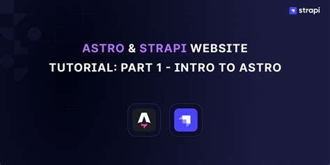 Astro And Strapi Website Tutorial Part 1 Intro To Astro