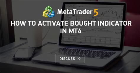 How To Activate Bought Indicator In Mt4 Indices Mql4 And Metatrader