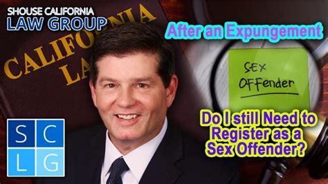 After An Expungement Do I Still Need To Register As A Sex Offender