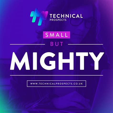 Small But Mighty Technical Prospects