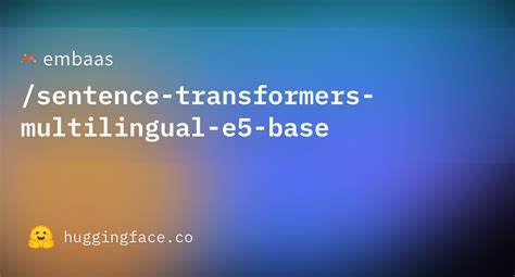 Embaassentence Transformers Multilingual E5 Base · Hugging Face
