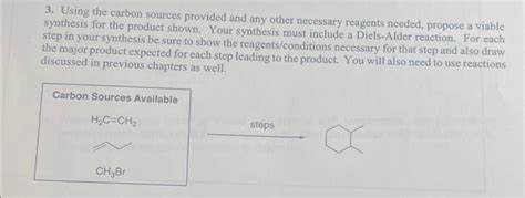 Solved Using The Carbon Sources Provided And Any Other Chegg Com