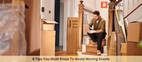 8 Tips You Must Know To Avoid Moving Scams