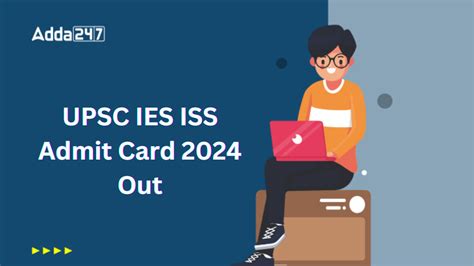 UPSC IES ISS Admit Card 2024 Out Download Hall Ticket