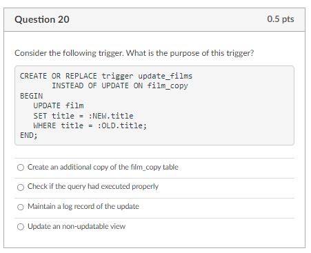 Solved Question Consider The Following Trigger What Is Chegg