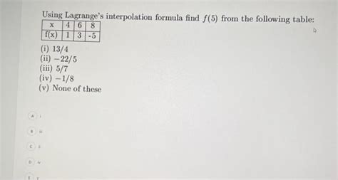 solved using lagrange s interpolation formula find f 5 from