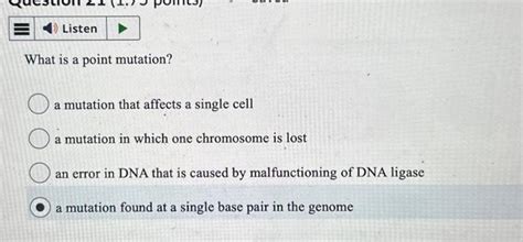 Solved Listen What Is A Point Mutation A Mutation That Chegg