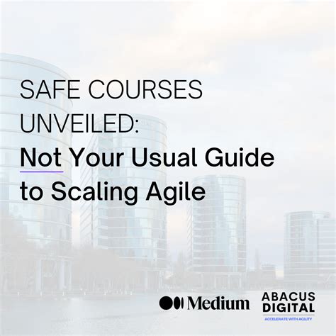 safe courses unveiled not your usual guide to scaling agile by