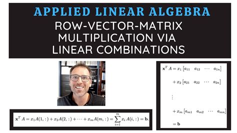 How To Do Row Vector Matrix Multiplication Via Linear Combinations Youtube