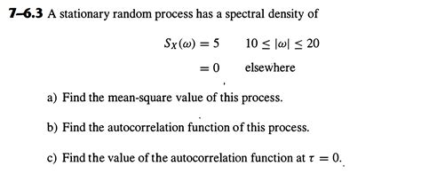 Solved A Stationary Random Process Has A Spectral Chegg